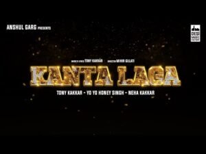 Kanta Laga Lyrics - Tony Kakkar X Yo Yo Honey Singh X Neha Kakkar ...